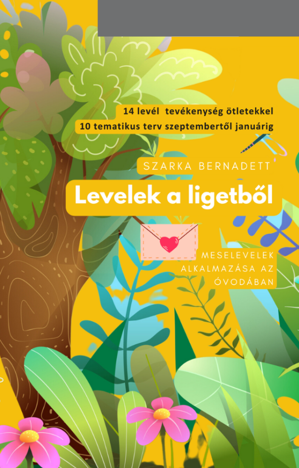 Levelek a ligetből- tevékenységötletek, 10 tematikus terv - Neteducatio